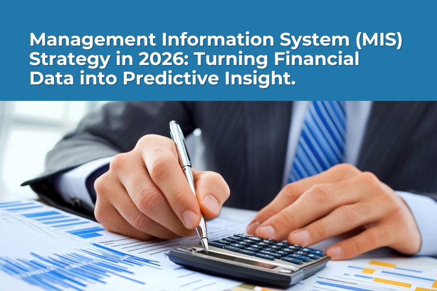 Management Information System (MIS) Strategy in 2026: Turning Financial ...